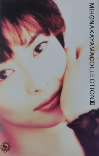 MIHO NAKAYAMA COLLECTION III | Jpop Wiki | Fandom