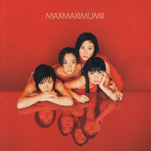MAXIMUM II | Jpop Wiki | Fandom