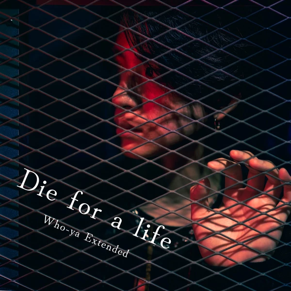 Die for a life | Jpop Wiki | Fandom