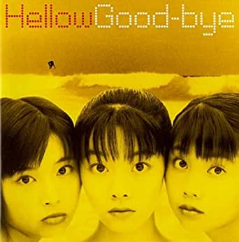 Good-bye (Hellow) | Jpop Wiki | Fandom