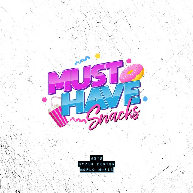 Must Have Snacks (song) | JStu Wiki | Fandom
