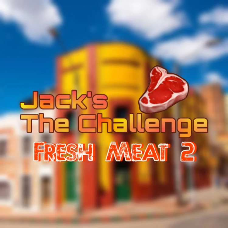 JTC: Fresh Meat 2 | Jack’s The Challenge Wiki | Fandom