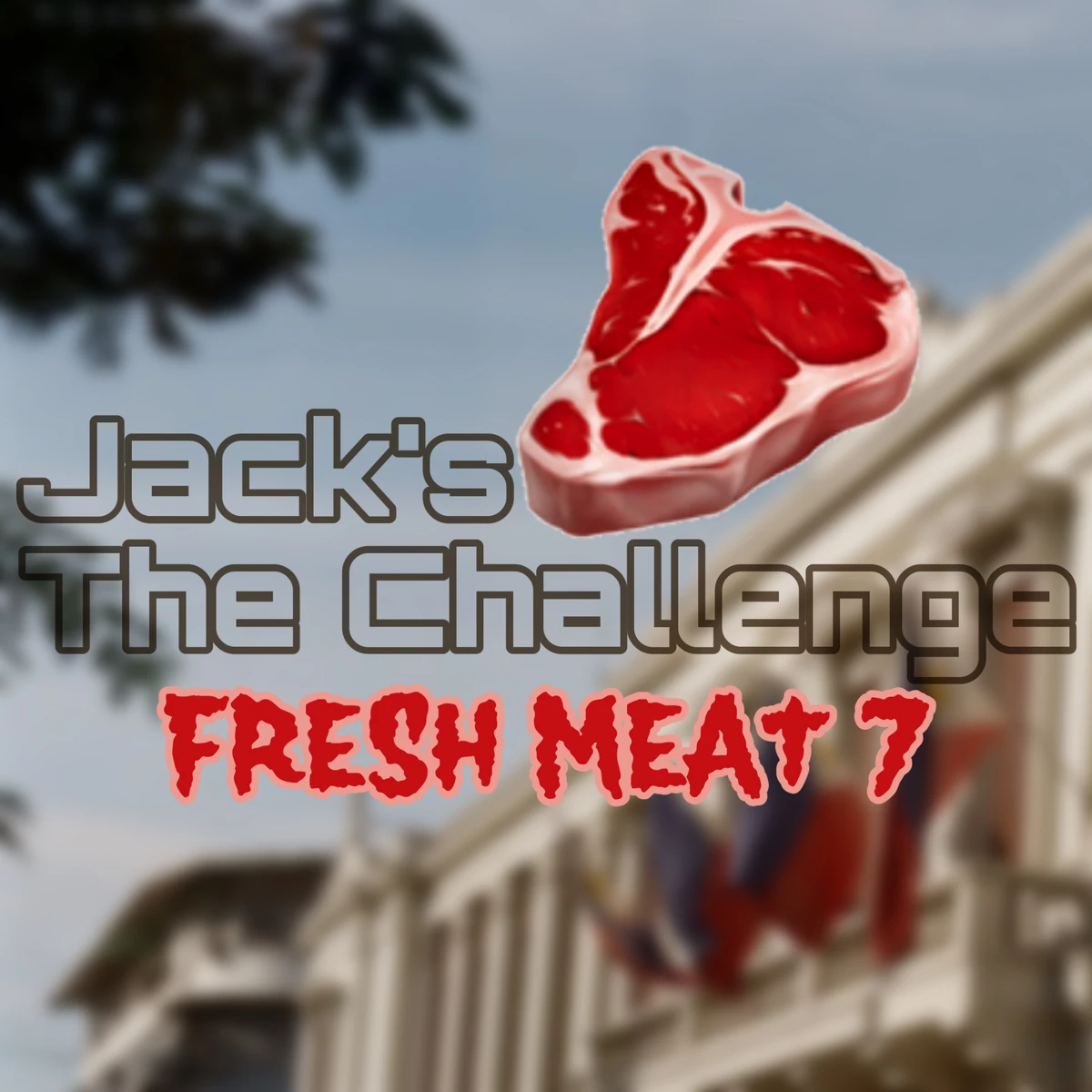 JTC: Fresh Meat 7 | Jack’s The Challenge Wiki | Fandom