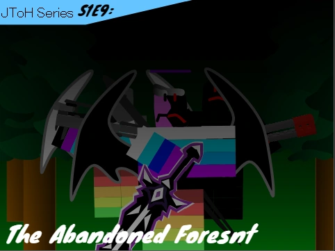 The Abandoned Forest | JToH series Wiki | Fandom