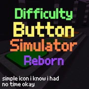 Difficulty Button Simulator: Reborn | JToH's Joke Towers Wiki | Fandom