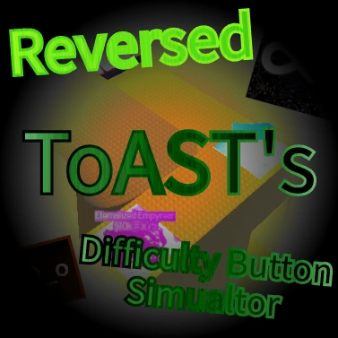 User blog:AnnoyingSimpleTrials/Reversed ToAST's Difficulty Button ...