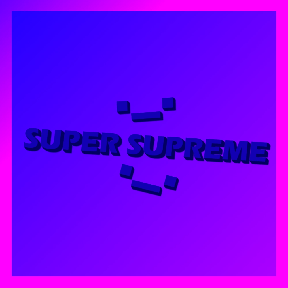 User blog:Tafgo7162/Super-Supreme | JToH's Joke Towers Wiki | Fandom