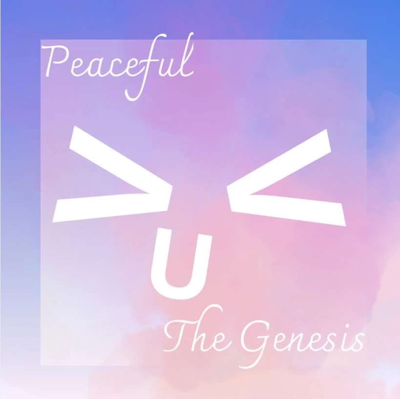 The Genesis : Peaceful | JToH's Too Too Easy Wiki | Fandom