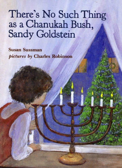 There's No Such Thing as a Chanukah Bush, Sandy Goldstein | Judaism ...
