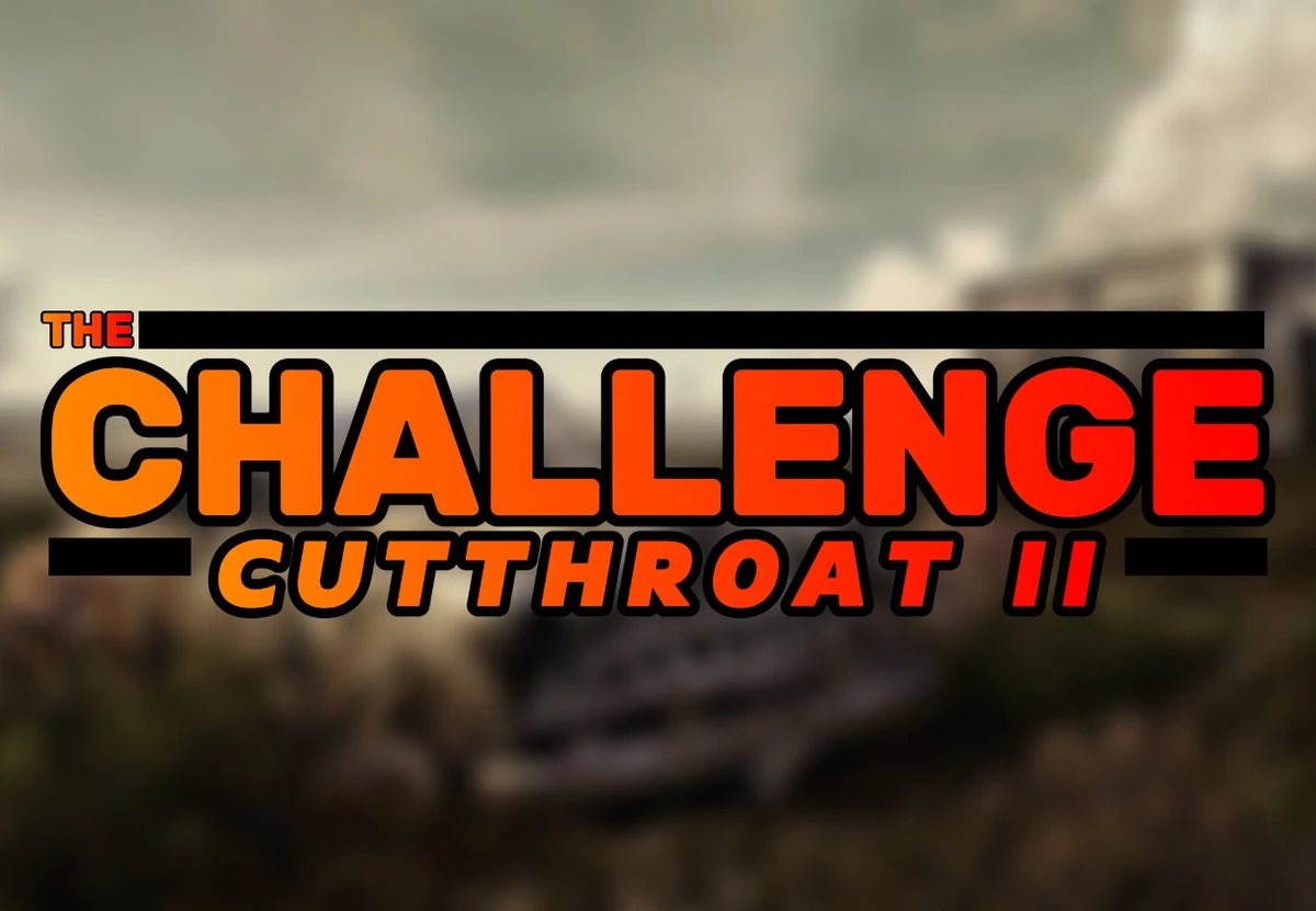 Cutthroat II | Judi's The Challenge Wiki | Fandom