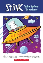 Stink: Solar System Superhero | Judy moody Wiki | Fandom