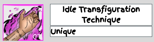 Idle transfiguration | Jujutsu Legacy (unofficial) Wiki | Fandom