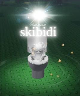 Skibidi | Jule's RNG Wiki | Fandom
