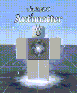 Antimatter | Jule's RNG Wiki | Fandom