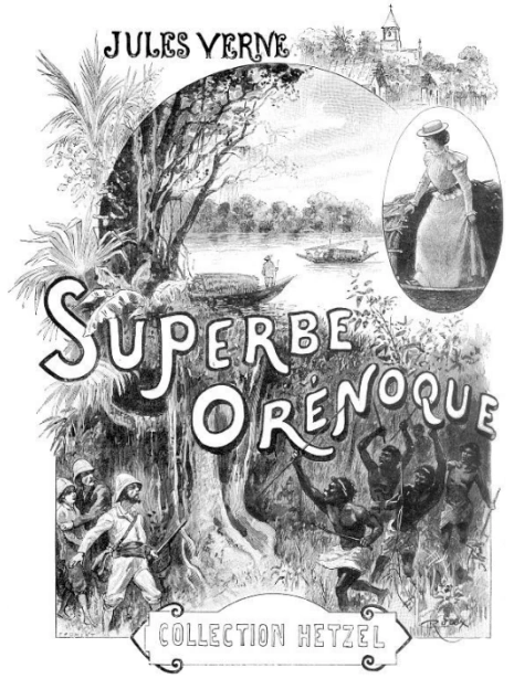 Le Superbe Orénoque | Wiki Jules Verne | Fandom