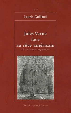 Jules Verne face au rêve américain | Wiki Jules Verne | Fandom