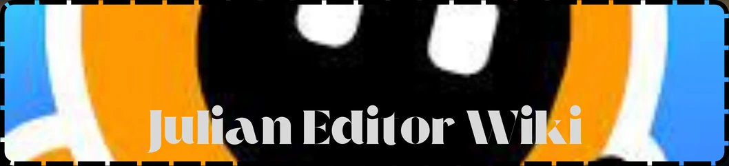 Julian's Editor Wiki | Fandom
