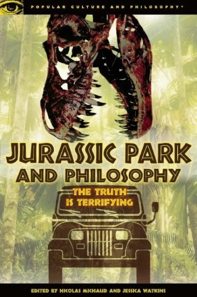 Jurassic Park and Philosophy : The Truth Is Terrifying | Wikia Jurassic ...
