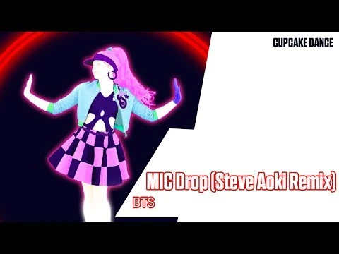 MIC Drop (Steve Aoki Remix) | Just Dance Fanon Wiki | Fandom
