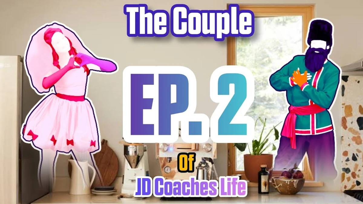 JD Coaches Life: Episode 2 | Just Dance Fanon Wiki | Fandom