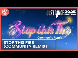 Stop This Fire | Just Dance Wiki | Fandom