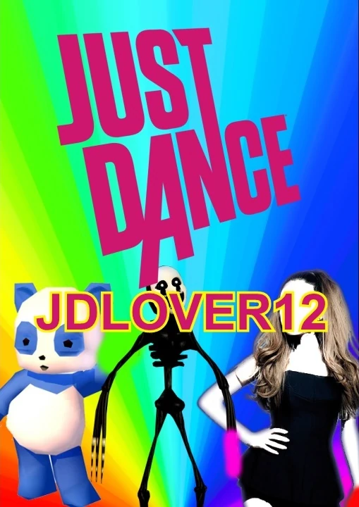 User blog:JDLover12/Just Dance: JDLOVER12 | Just Dance Wiki | Fandom