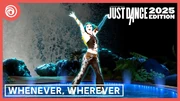 Whenever, Wherever | Just Dance Wiki | Fandom