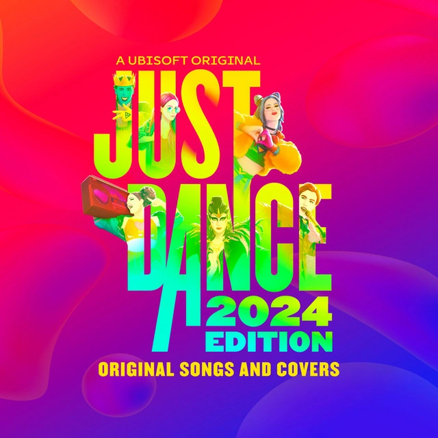 Just Dance 2024 Edition (Original Songs and Covers from the Video Game ...