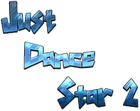 Just Dance Star 2 | JD Forever Wiki | Fandom