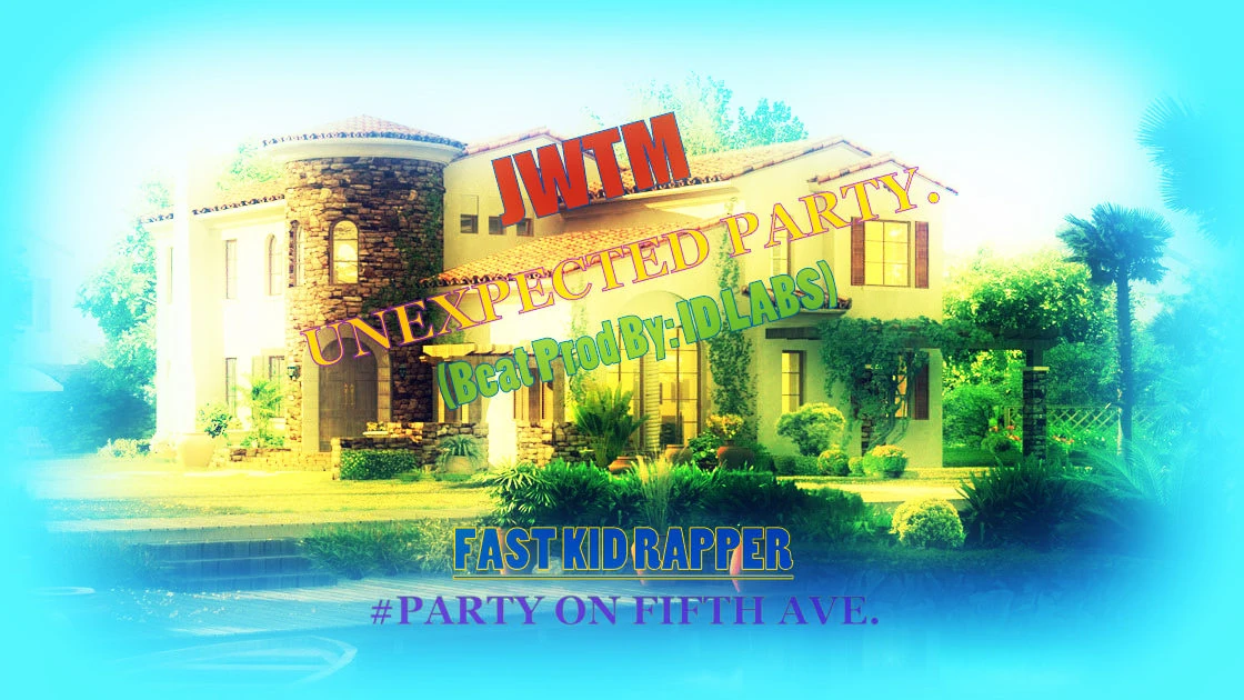 Unexpected Party | J Weezy Wiki | Fandom