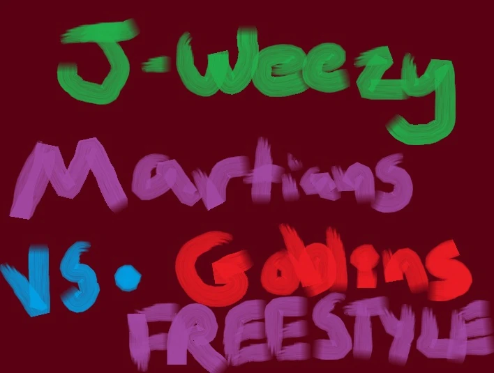 Martians Vs. Goblins Freestyle | J Weezy Wiki | Fandom