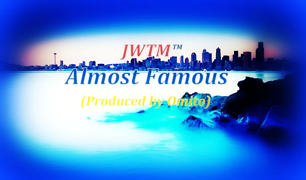Almost Famous | J Weezy Wiki | Fandom