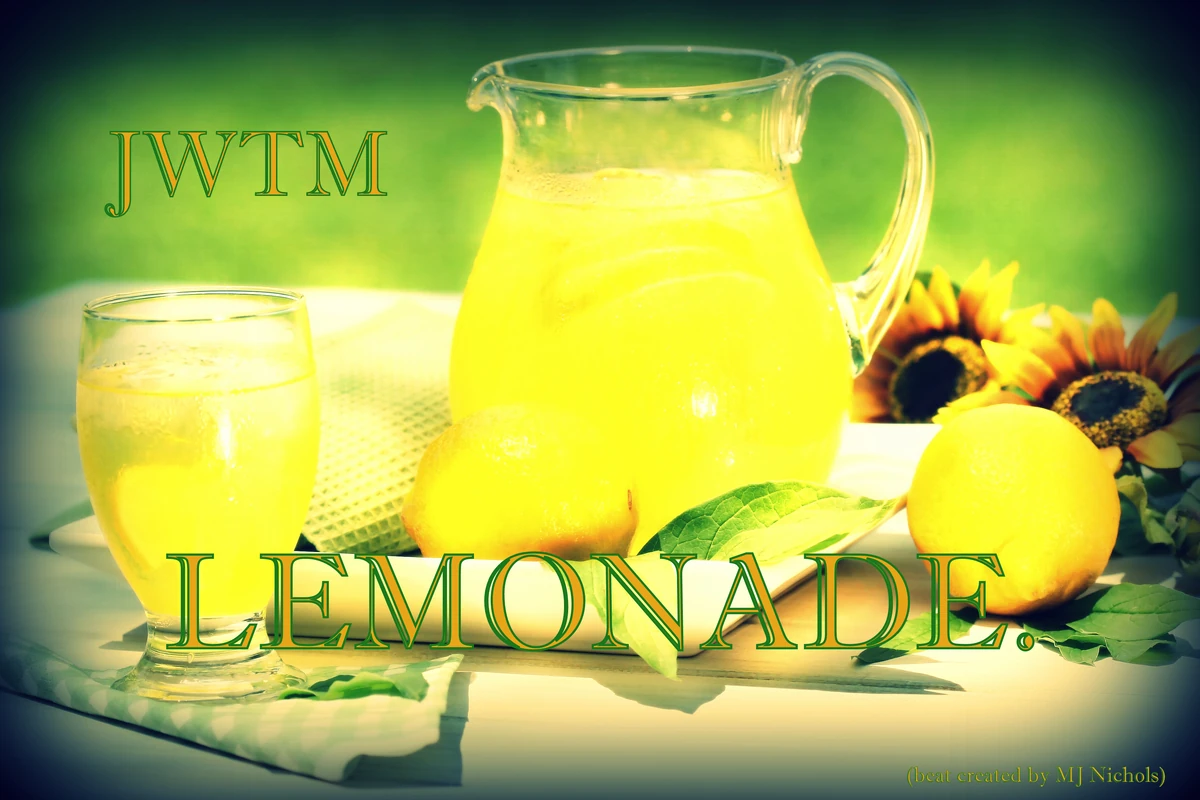 Lemonade | J Weezy Wiki | Fandom