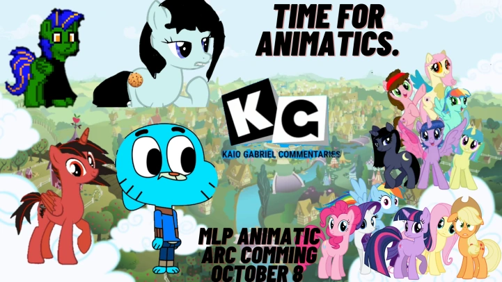 The MLP Animatic Arc | Kaio Gabriel Commentaries Wiki | Fandom