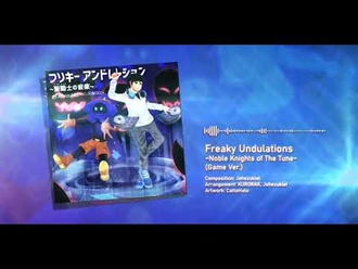 Freaky Undulation ~Noble Knights of The Tune~ | KALPA Wiki | Fandom