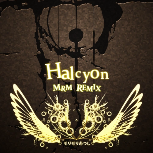 Halcyon (MRM REMIX) | KALPA Wiki | Fandom