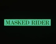 Masked Rider (term) | Kamen Rider Wiki | Fandom