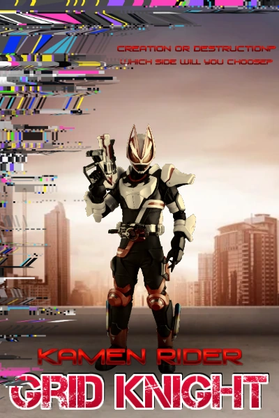Kamen Rider Grid Knight | Kamen Rider Fan Fiction Wiki | Fandom