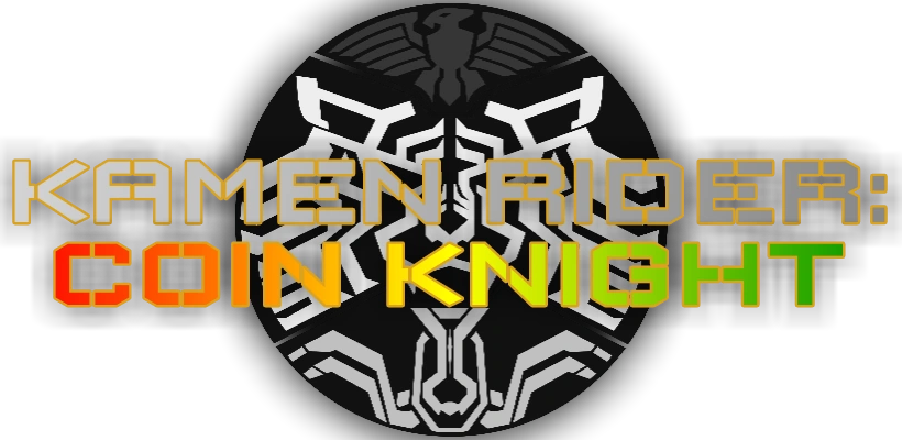 Kamen Rider: Coin Knight | Kamen Rider Fan Fiction Wiki | Fandom