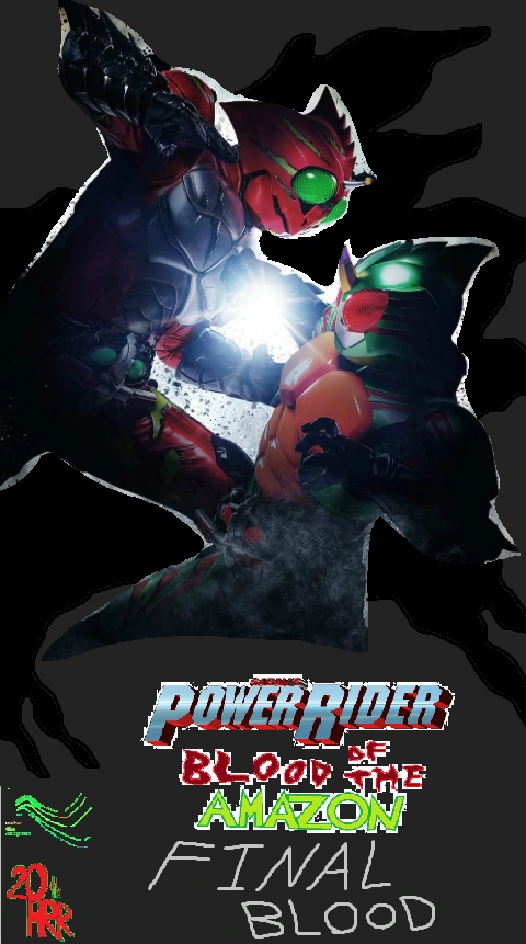 Power Rider Blood Of The Amazon: Final Blood | Kamen Rider Fan Fiction ...