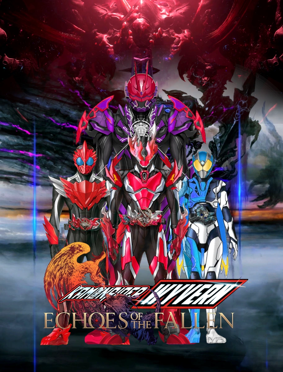Kamen Rider Wyvern: Echoes of the Fallen | Kamen Rider Fan Fiction Wiki | Fandom