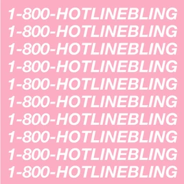 Hotline Bling | Kanye West Wiki | Fandom