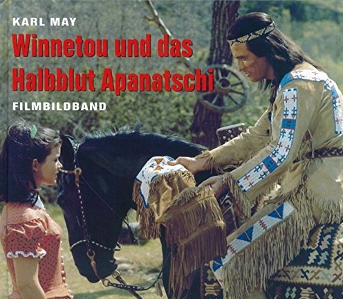 Winnetou und das Halbblut Apanatschi (Film-Bildbuch) | Karl May Wiki ...