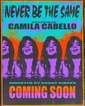 Never Be the Same | Camila Cabello Wiki | Fandom