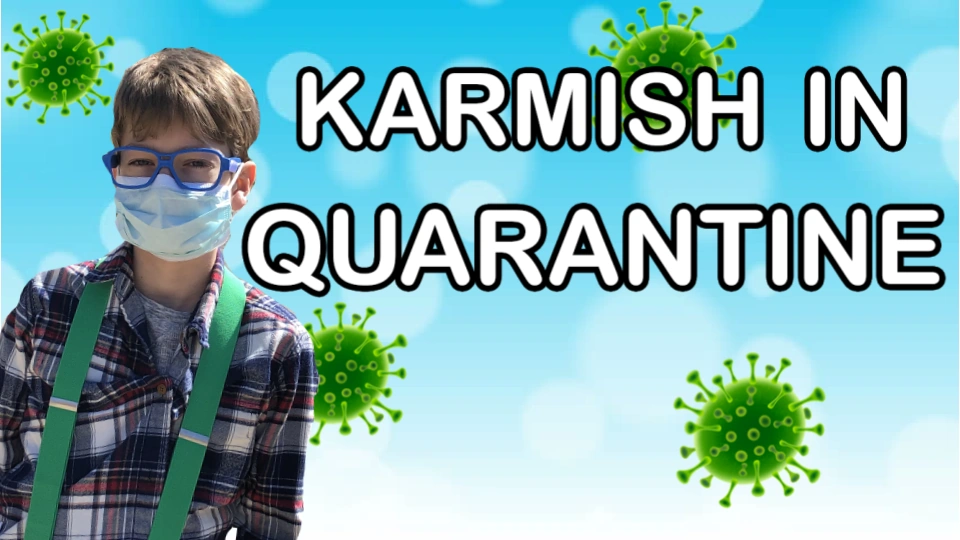 KARMISH IN QUARANTINE | Karmish Wiki | Fandom