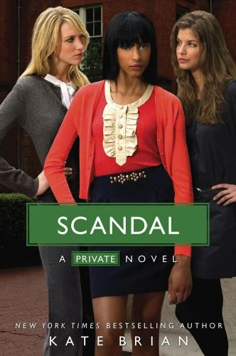 Scandal (Book 11) | Kate Brian- The Private Series Wiki | Fandom
