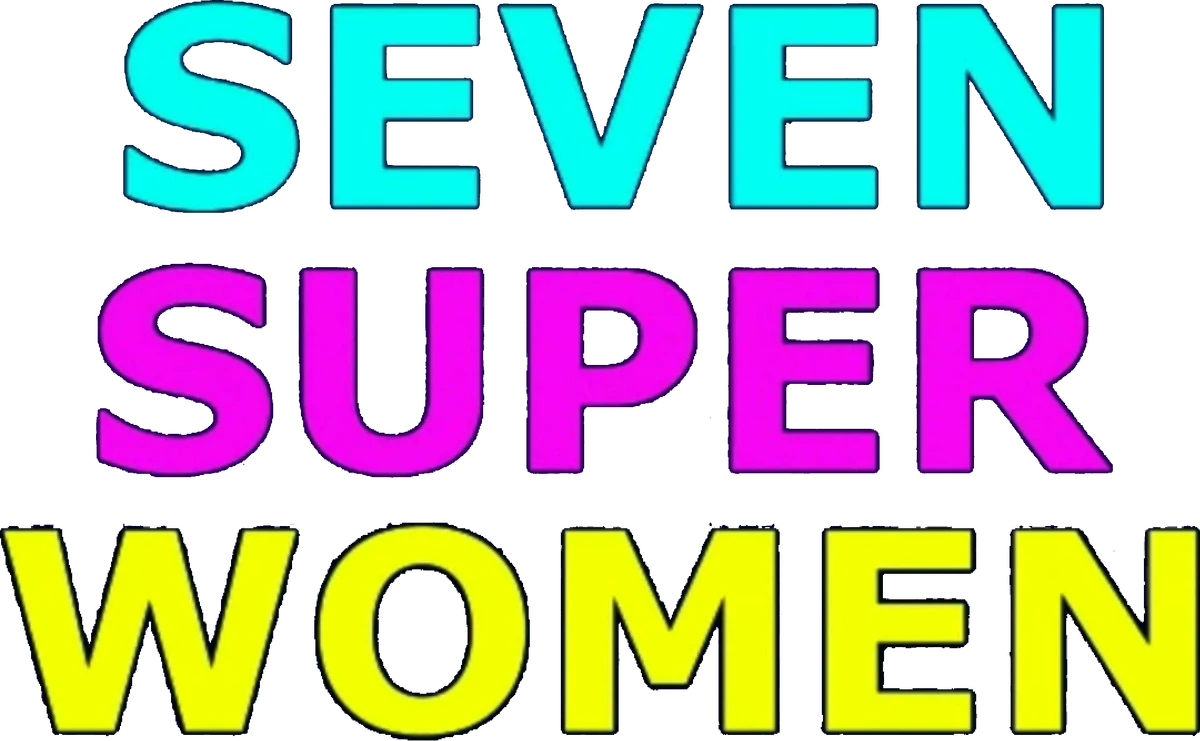 SevenSuperWomen | Katrina Sunday Wiki | Fandom