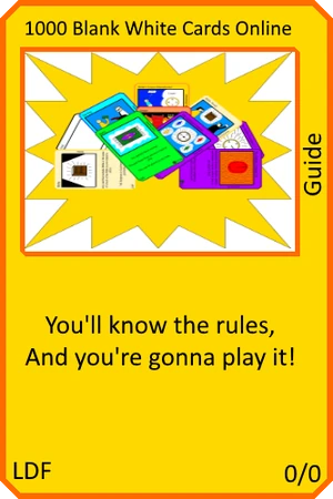 1000 Blank White Cards Online Wiki | Fandom