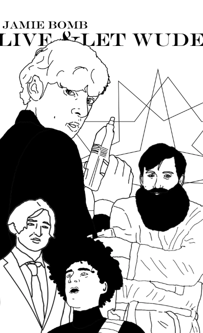 Jamie Bomb: Live & Let Wude | KC (Our World) Wiki | Fandom