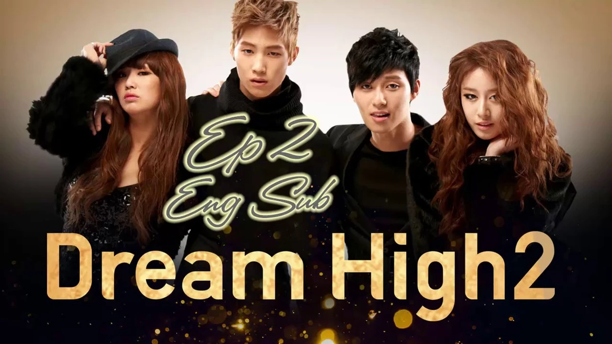 Dream High 2 | K-Drama Wiki | Fandom